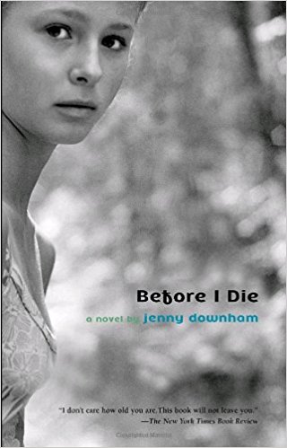 Review: Before I Die by Jenny Downham - Kelly Vincent